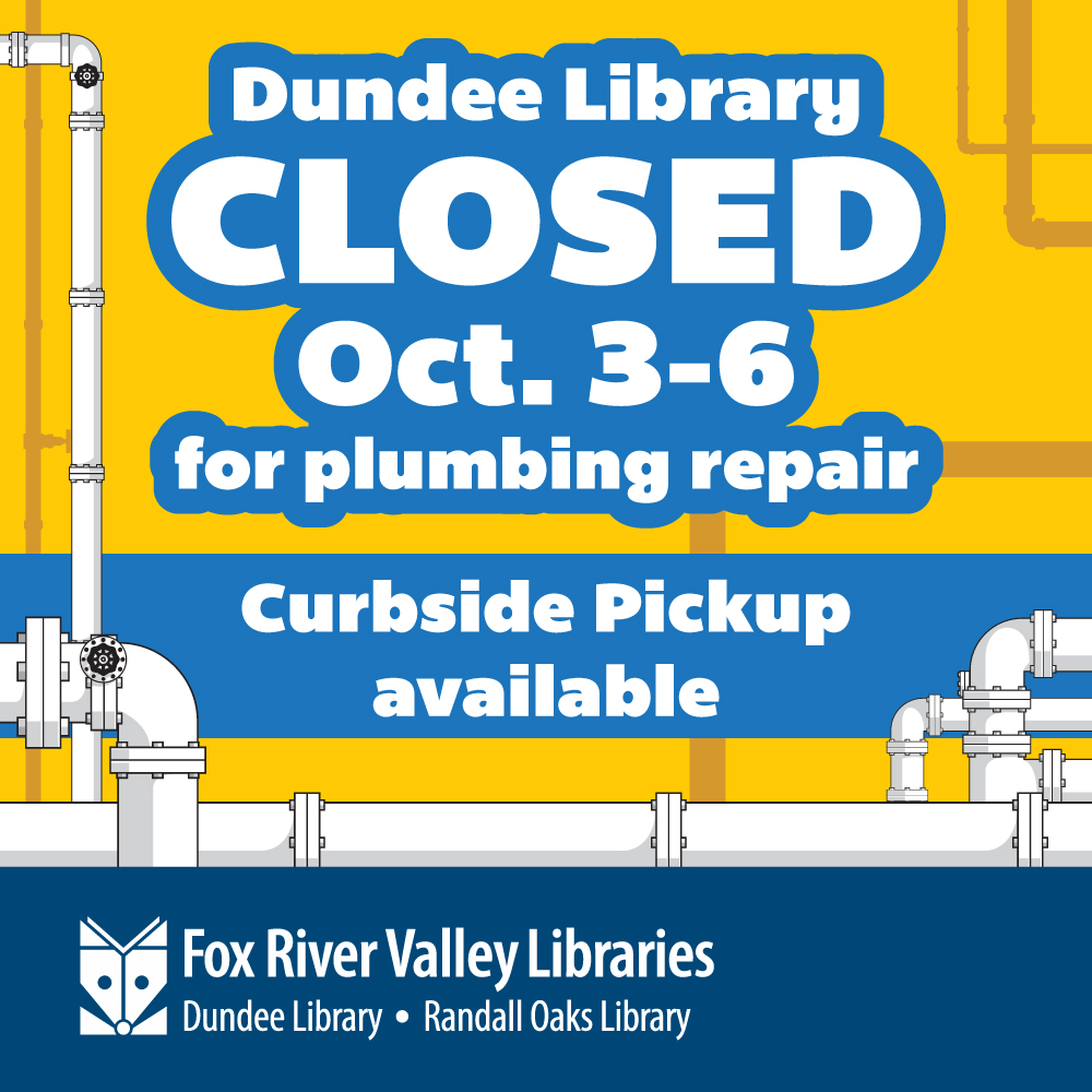 Dundee Library Building closed Oct. 3-6; Curbside Available | Fox River ...