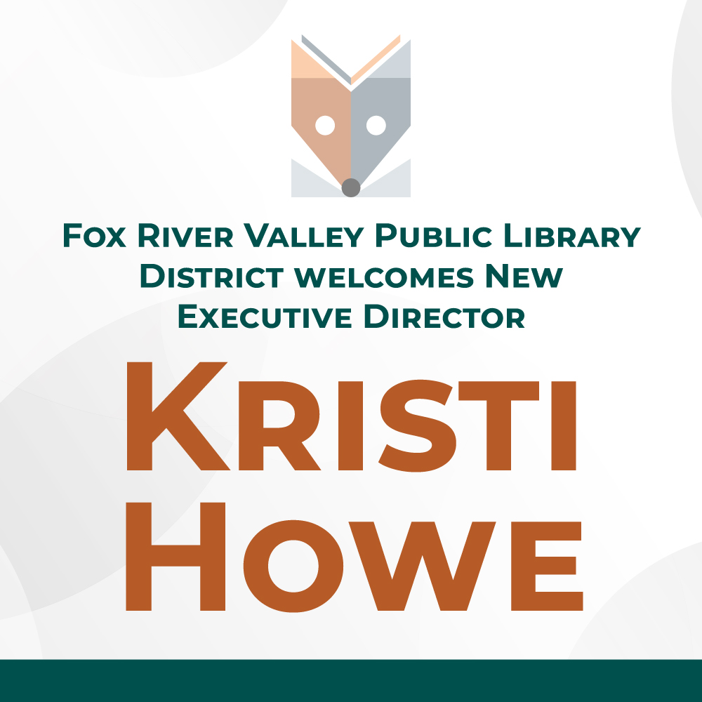 Fox River Valley Public Library District Welcomes New Executive ...